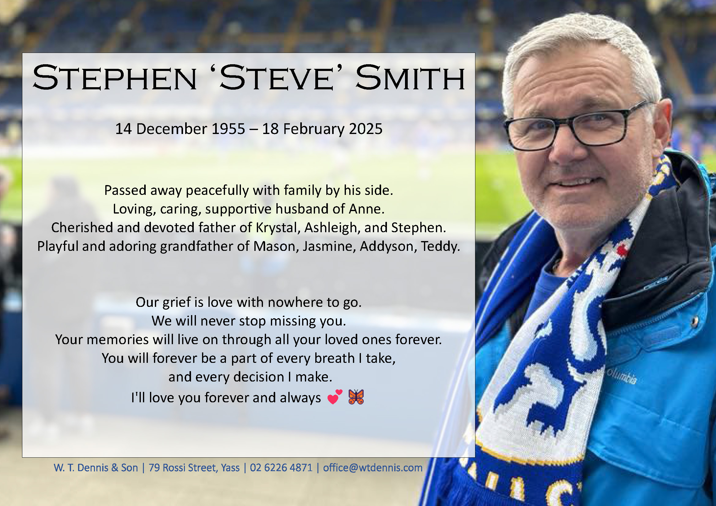 In loving memory of Stephen Smith – W. T. Dennis and Son