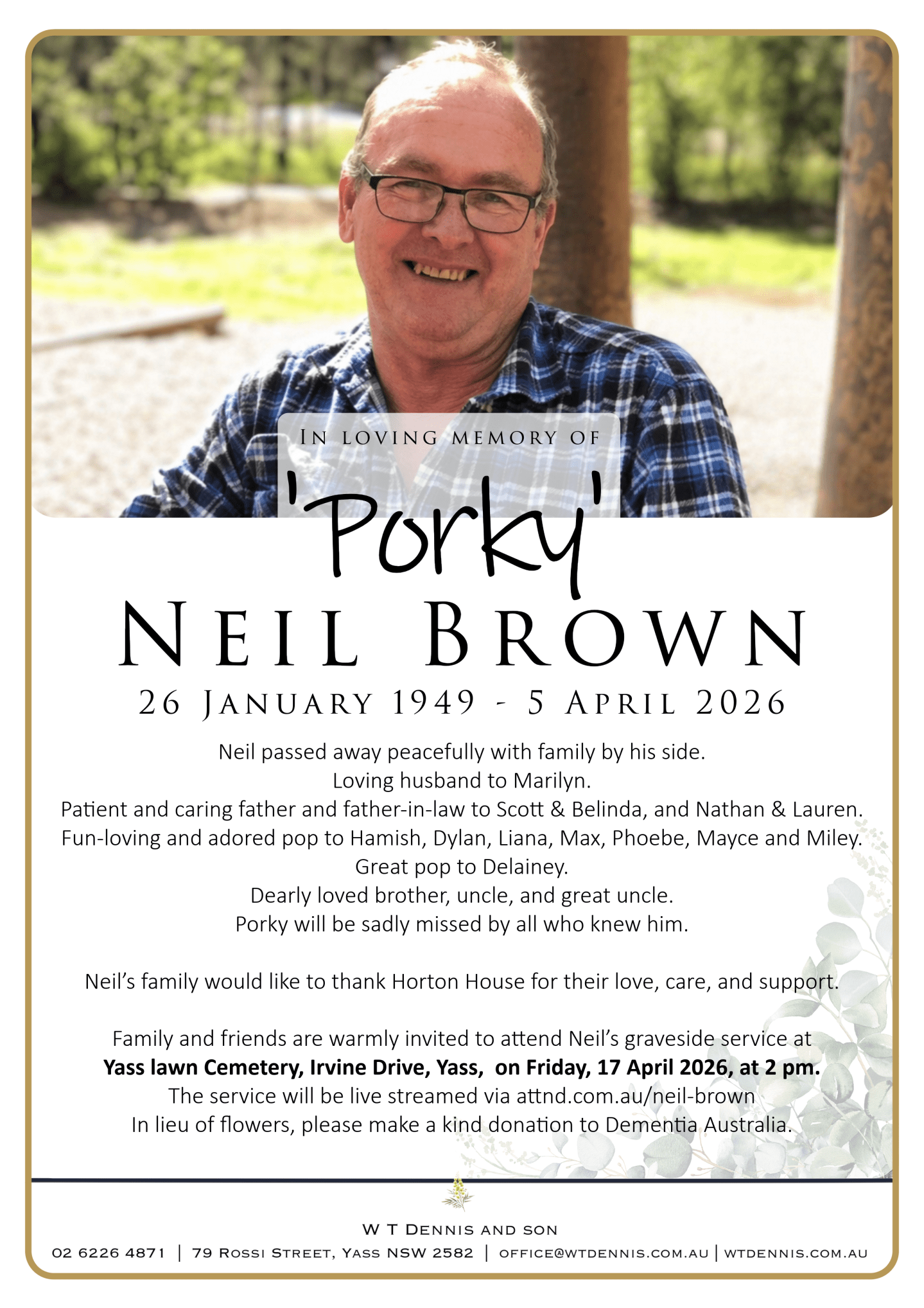 In loving memory of Neil Brown – W. T. Dennis and Son